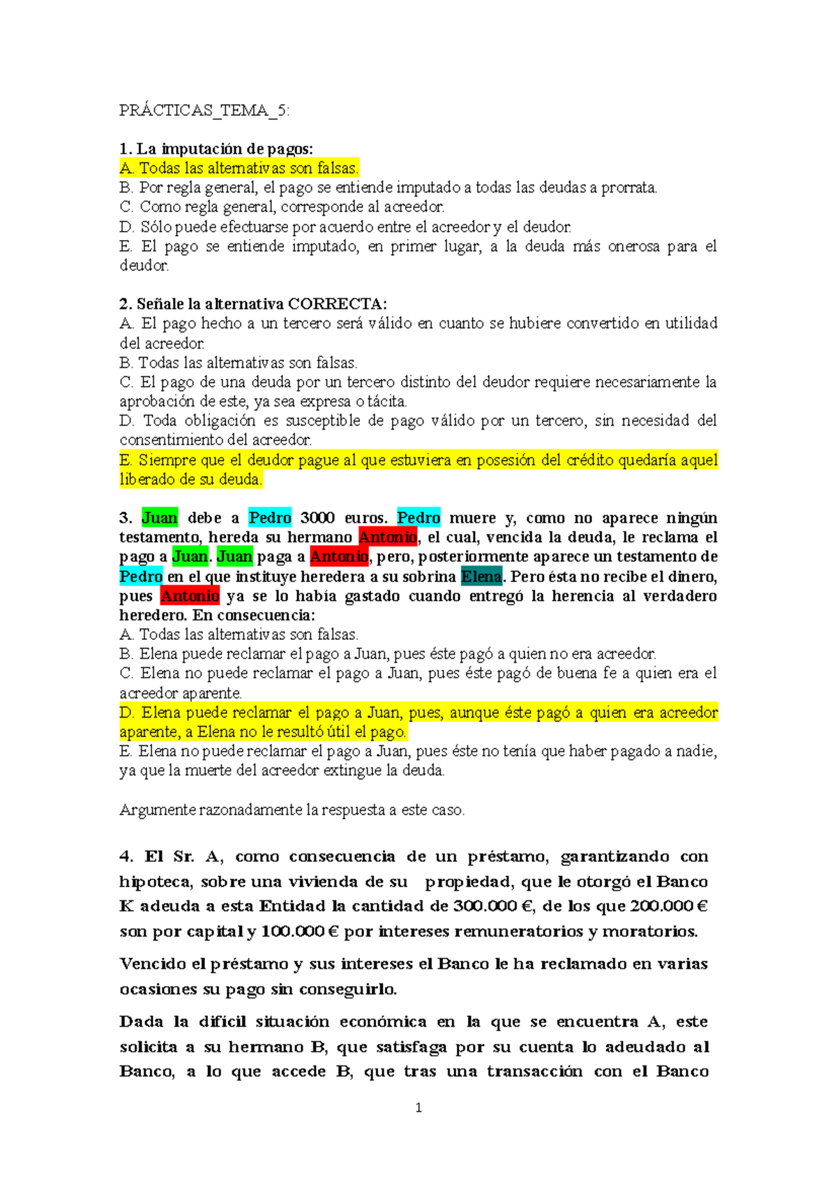 PRÁ Cticas TEMA 5 - PRÁCTICAS_TEMA_5: La imputación de pagos: A. Todas las alternativas son ...