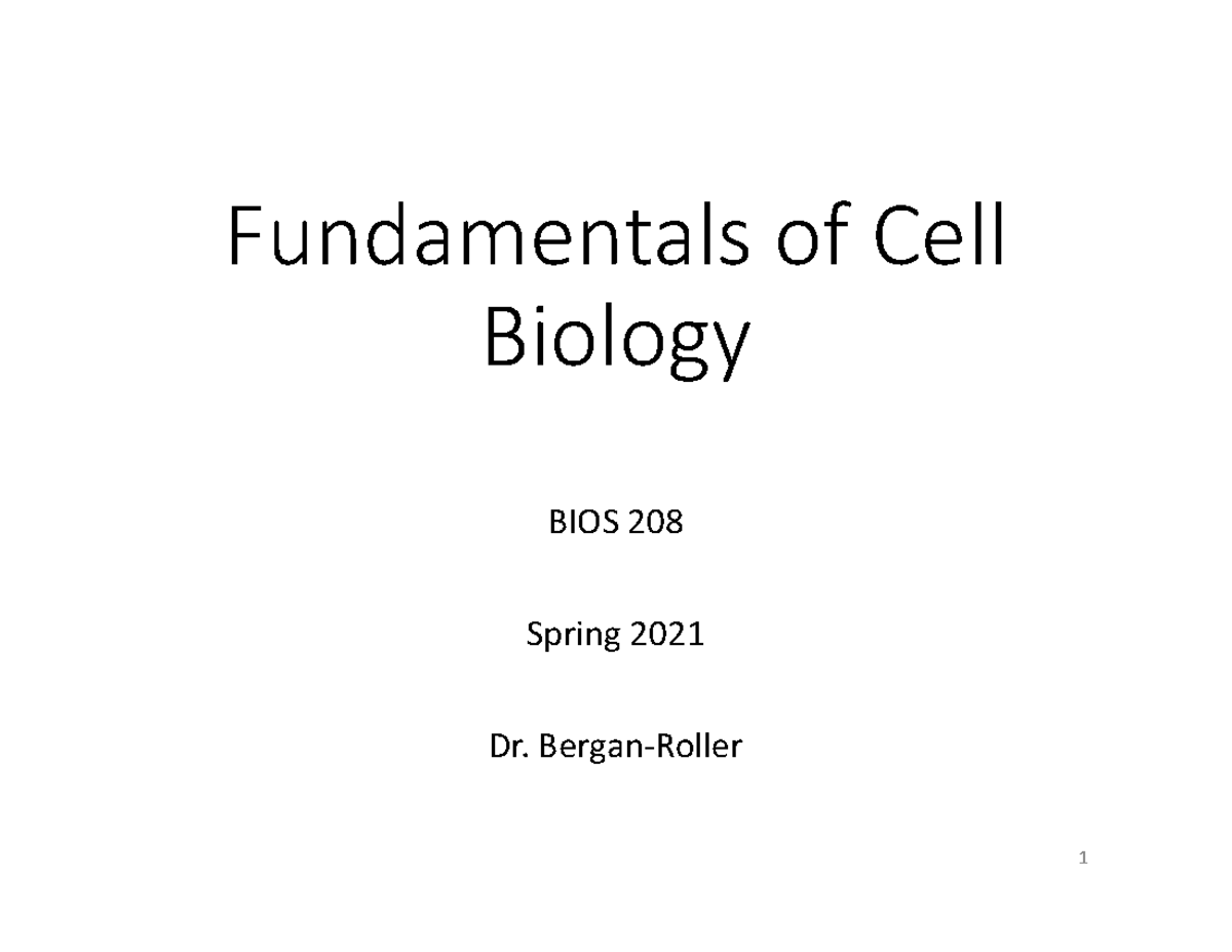 Biomolecules - Fundamentals of Cell Biology BIOS 208 Spring 2021 Dr ...