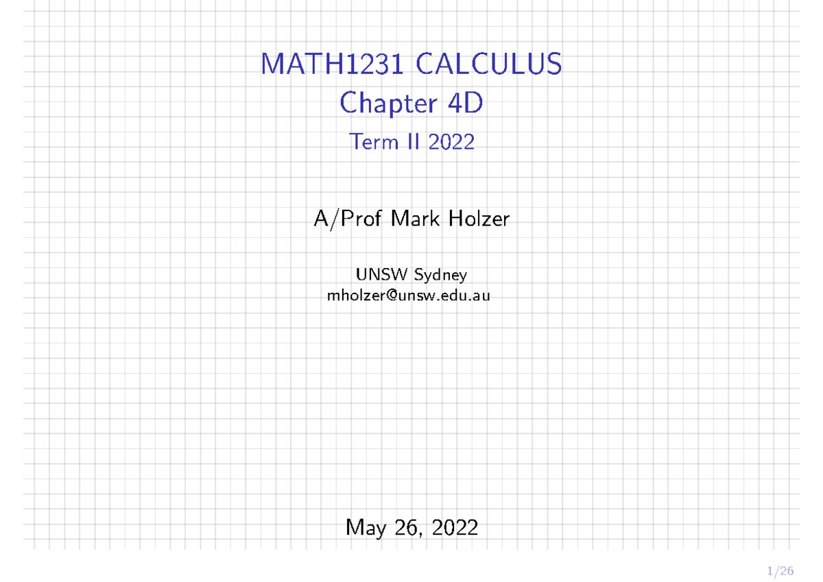 Holzer chap4D 1231 Calculus 2022 - MATH1231 CALCULUS Chapter 4D Term II ...