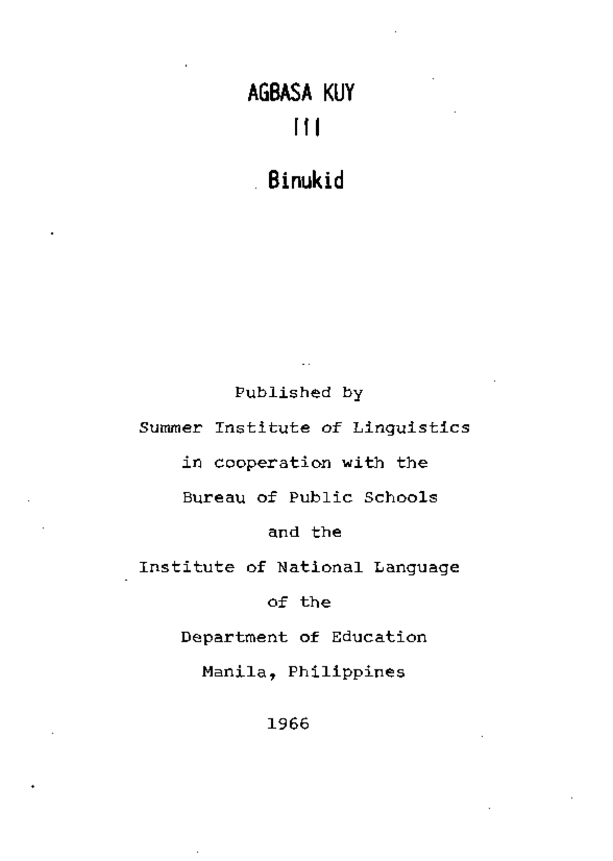 Bkd Agbasa Kuy III - BS Elementary Education - Studocu