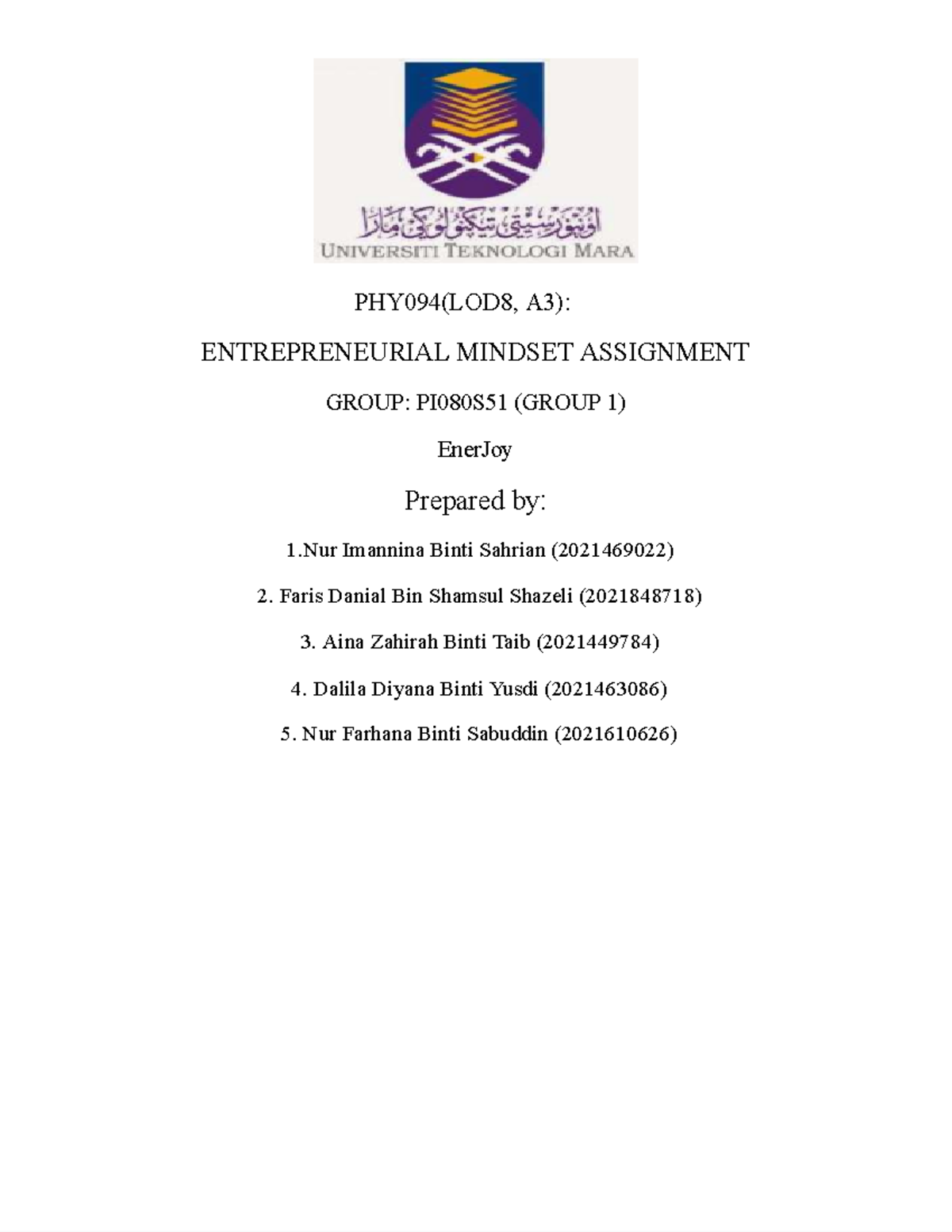 PHY094 entrepreneurial mindset Assignment G1 PI080 S51 - PHY094(LOD8, A3): ENTREPRENEURIAL ...