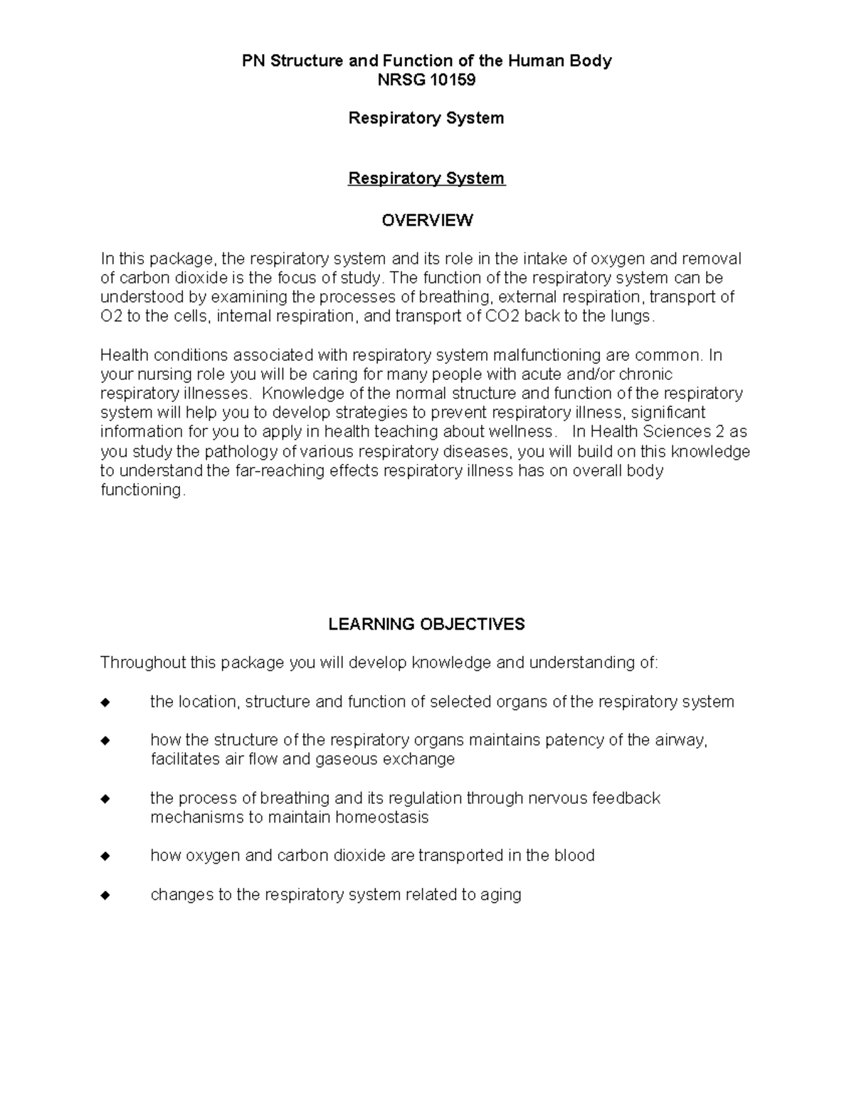 Respiratory System Learning Package - NRSG 10159 Respiratory System Respiratory System OVERVIEW ...
