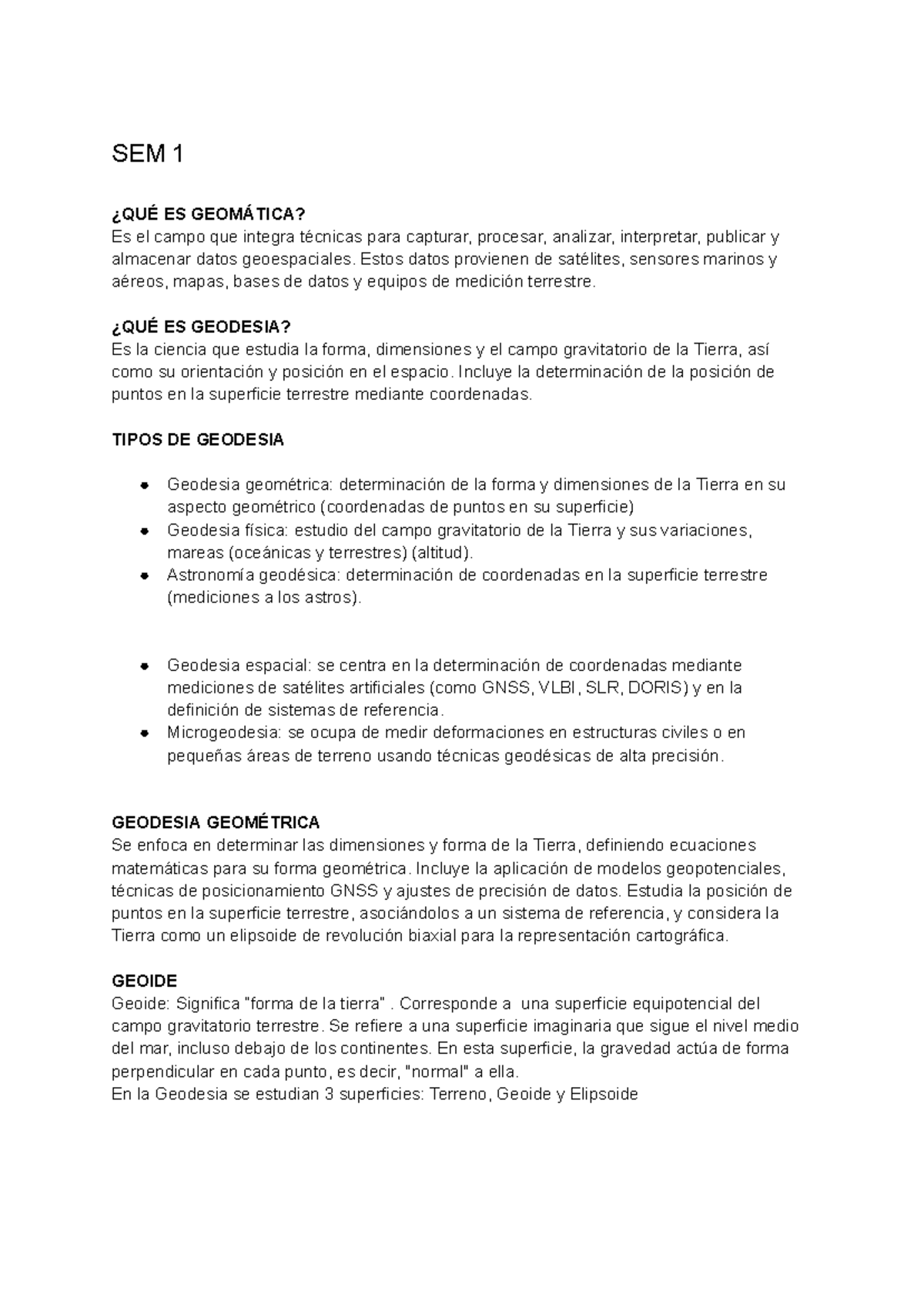Resumen TEMA 1, 2, 3 Geomática - SEM 1 ¿QUÉ ES GEOMÁTICA? Es el campo ...