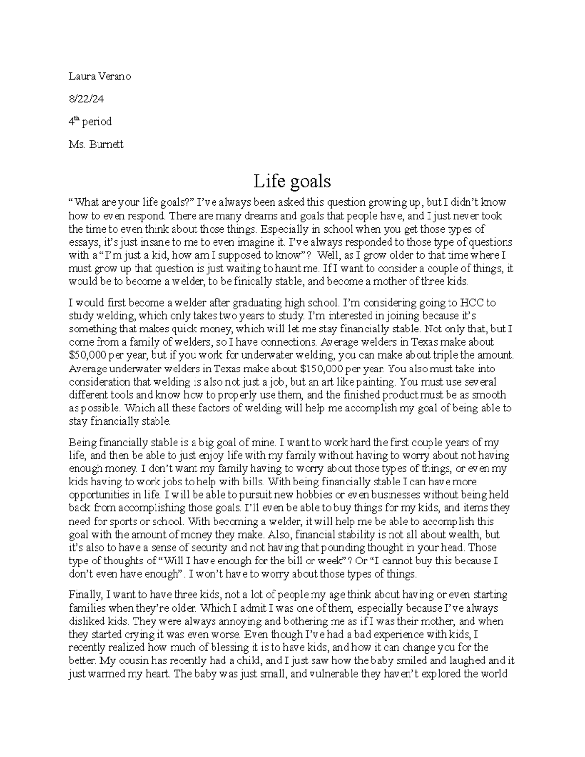 Life goals essay - Laura Verano 8/22/ 4 th period Ms. Burnett Life ...