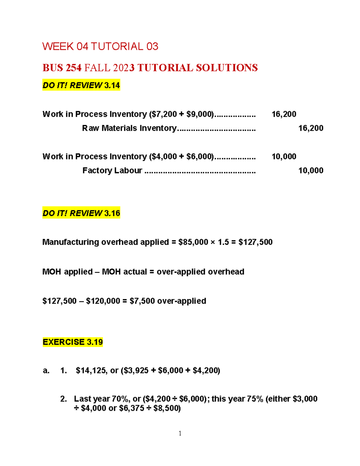 Tutorial 03 WEEK 04 - WEEK 04 TUTORIAL 03 BUS 254 FALL 202 3 TUTORIAL SOLUTIONS DO IT! REVIEW 3 ...