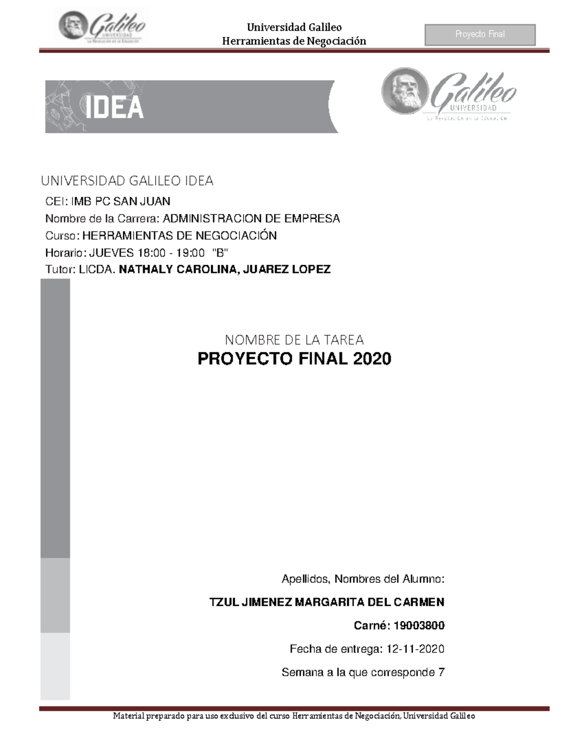 Proyecto Final - Herramientas de Negociación UNIVERSIDAD GALILEO IDEA CEI: IMB PC SAN JUAN ...