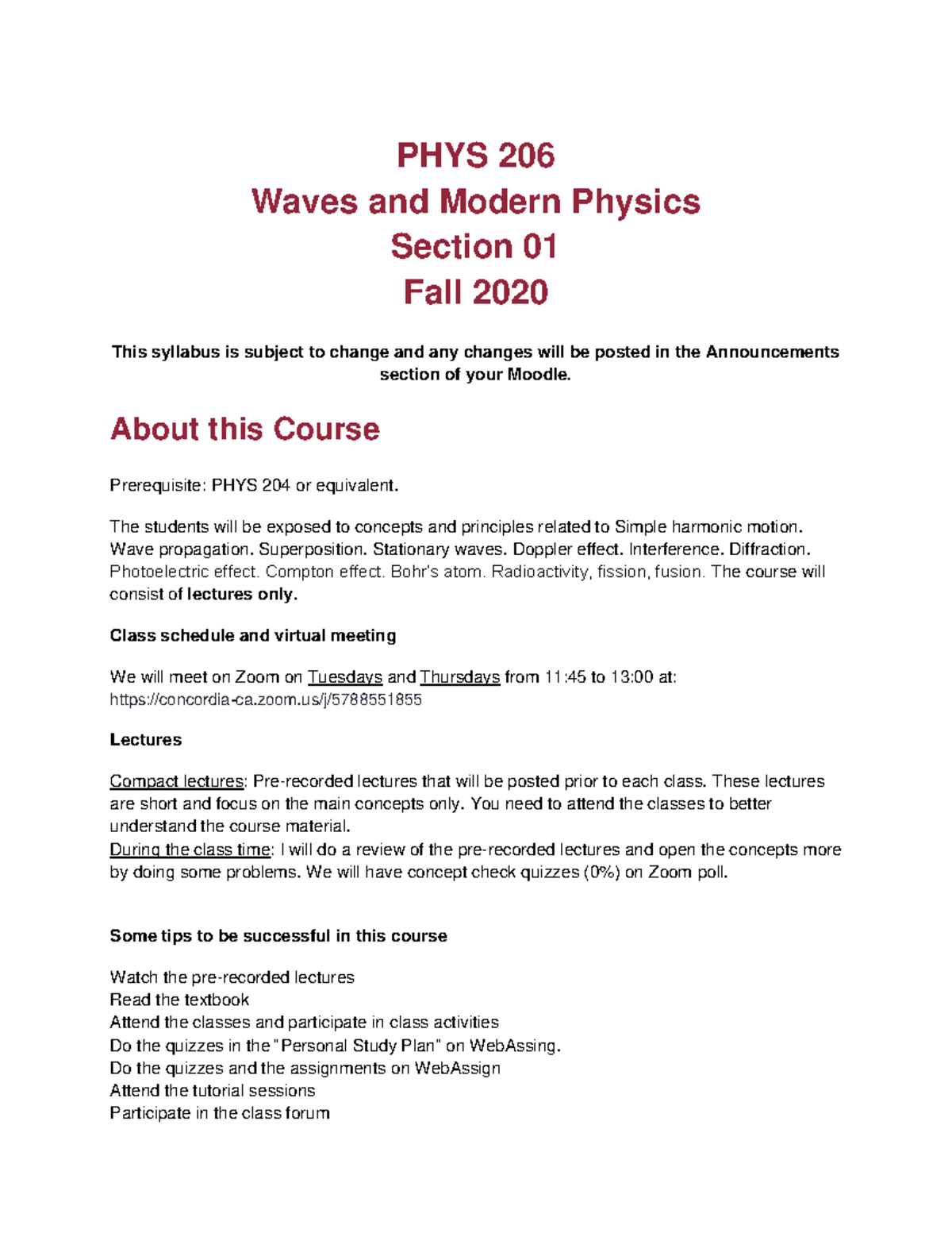 Course Outline - Warning: TT: undefined function: 32 PHYS 206 Waves and Modern Physics Section ...