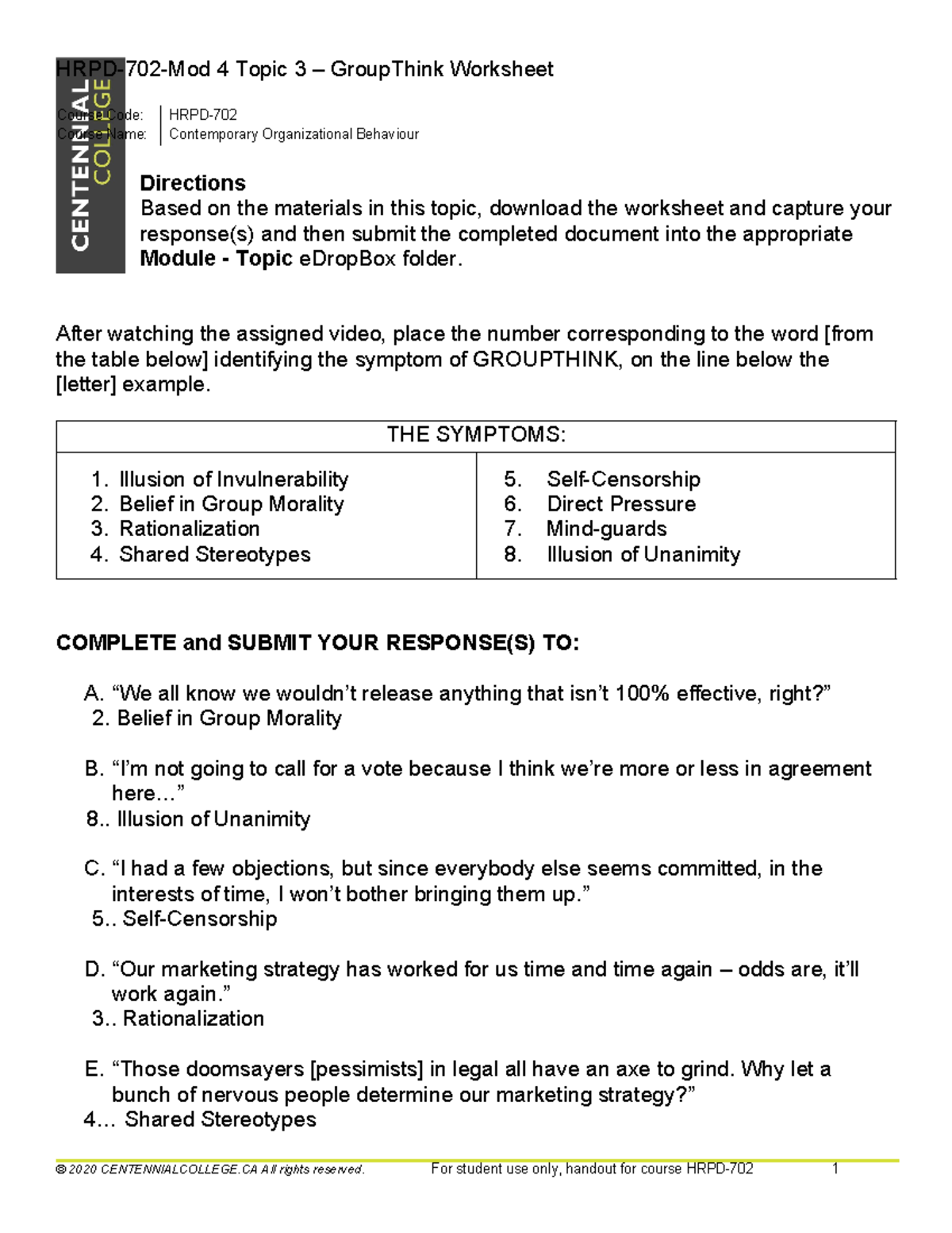 HRDP 002 - Assignment in class - HRPD-702-Mod 4 Topic 3 – GroupThink ...
