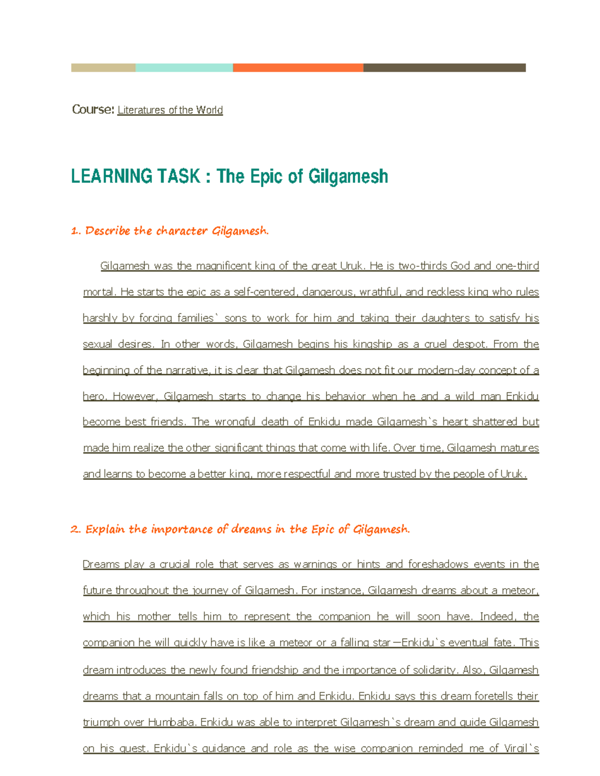 The Epic of Gilgamesh - Describe the character Gilgamesh. Gilgamesh was ...