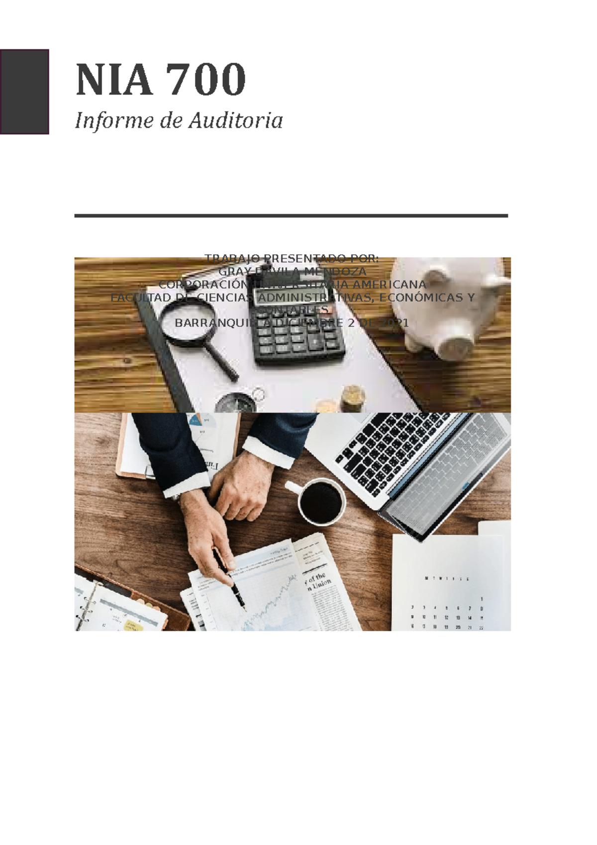 Auditoria trabajo - NIA 700 Informe de Auditoria TRABAJO PRESENTADO POR ...