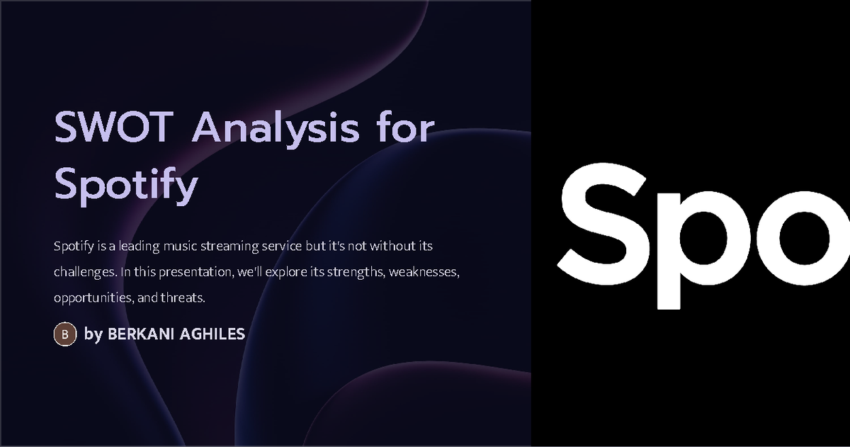 SWOT Analysis for Spotify - SWOT Analysis for Spotify Spotify is a ...