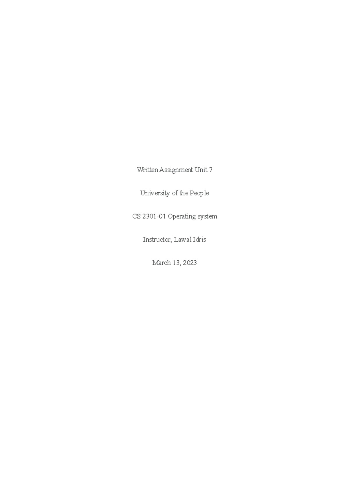 Cs 2301 - unit 7 - Written Assignment Unit 7 University of the People CS 2301-01 Operating ...