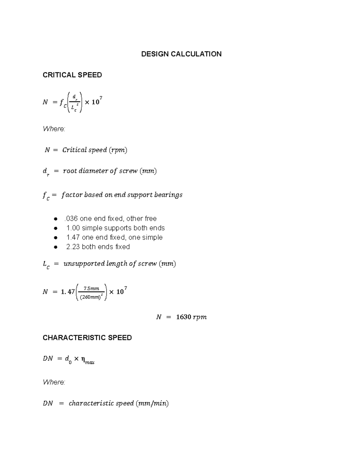 Design Calculation - DESIGN CALCULATION CRITICAL SPEED 𝑁 = 𝑓𝐶 𝑑𝑟 ( 𝐿𝐶 2 ...