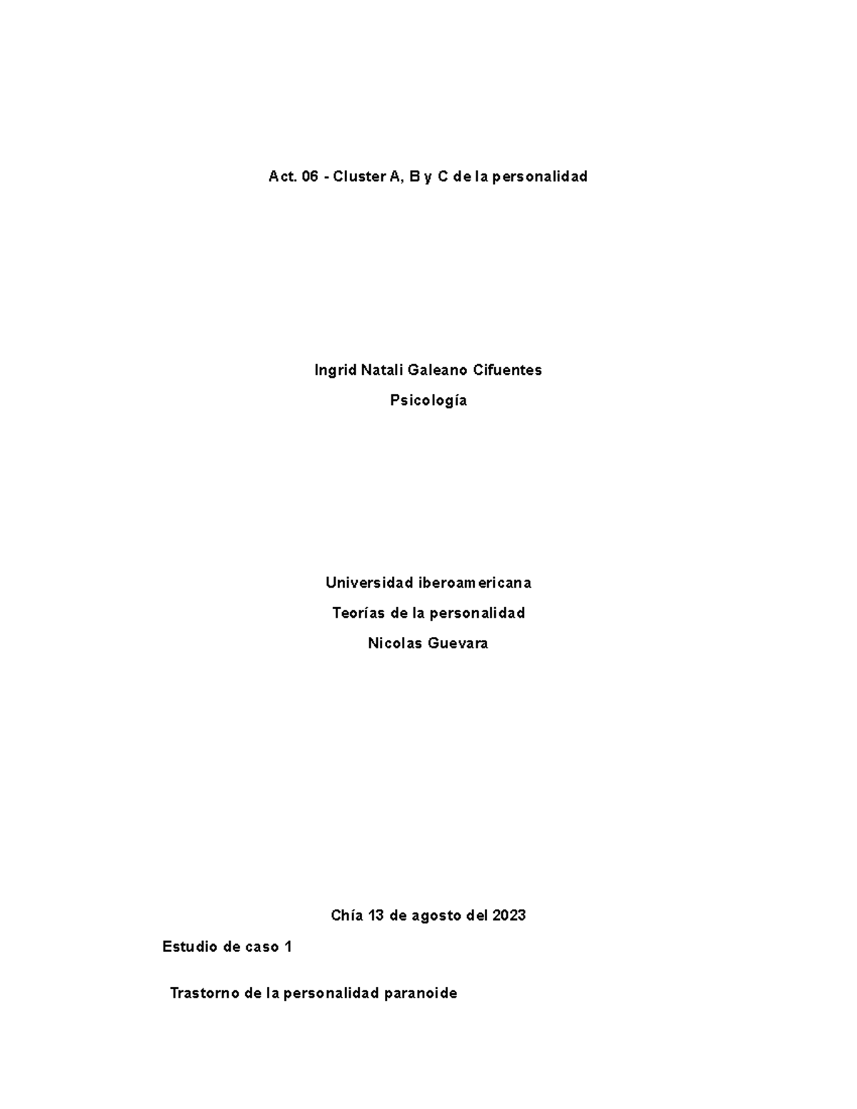 Act. 06 - Cluster A, B y C de la personalidad - Act. 06 - Cluster A, B ...