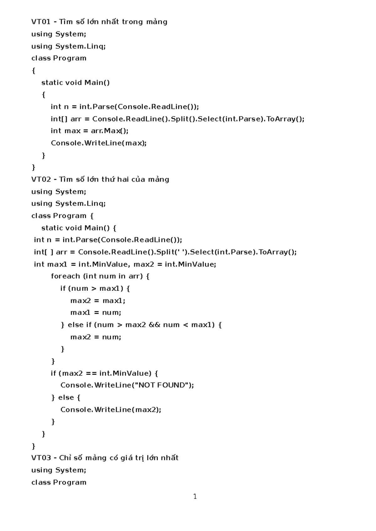 ID VT - 123454 - VT01 - Tìm số lớn nhất trong mảng using System; using System; class Program ...