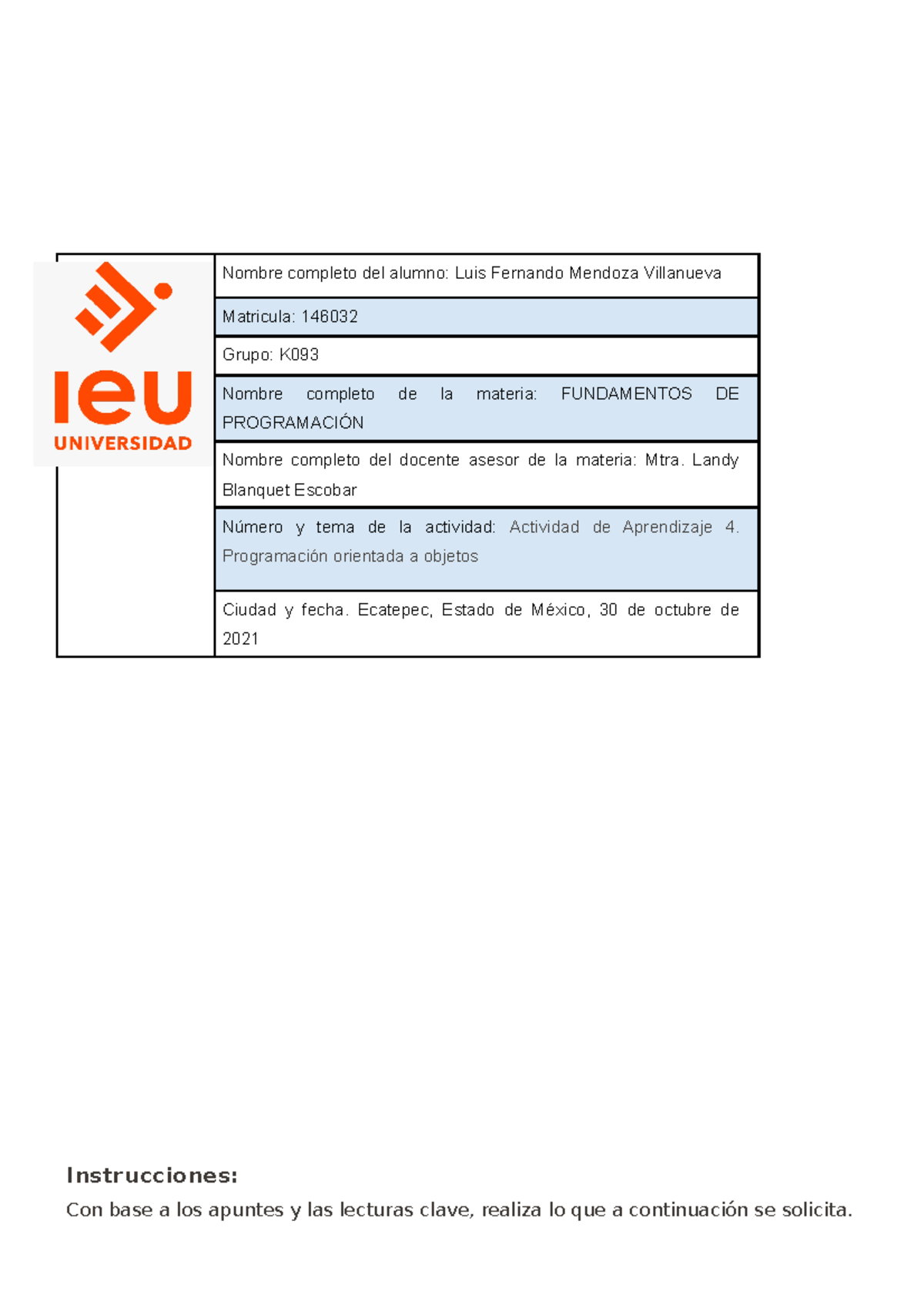 Luis Fernando Mendoza Villanueva Actividad 4 Programación Orientada A Objetos Instrucciones