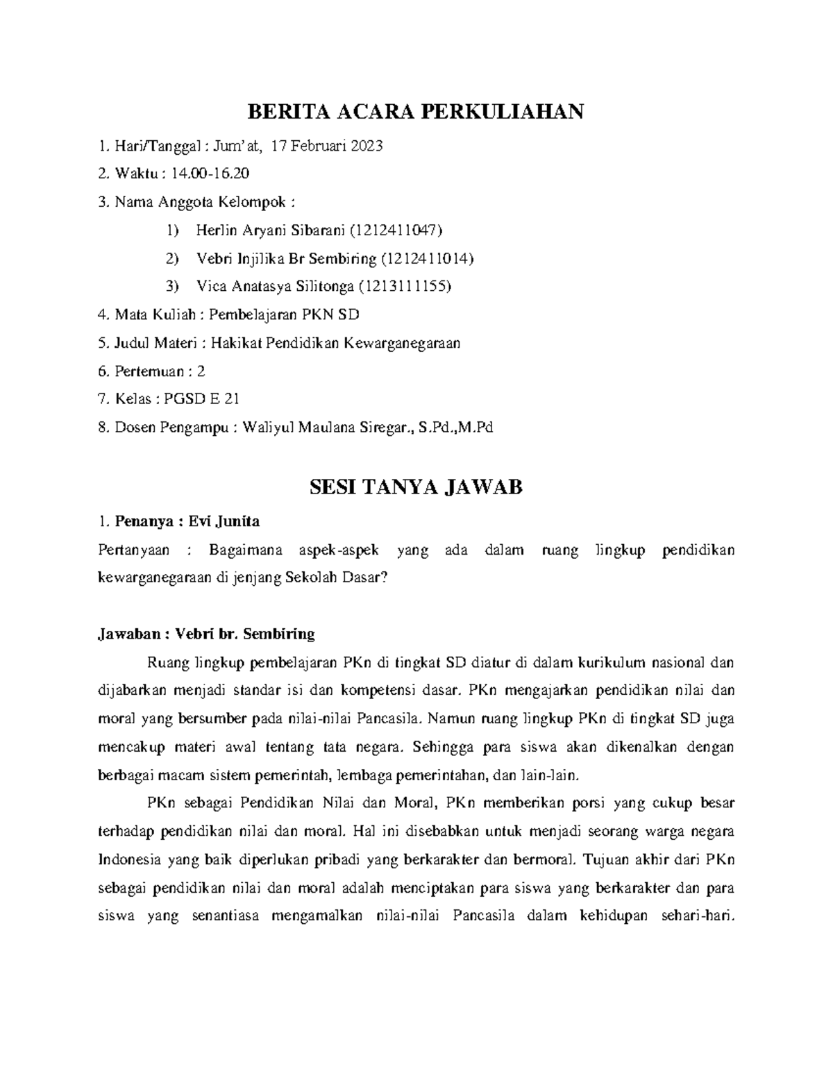 BAP PKN Kel.1 PGSD E 21 - BERITA ACARA PERKULIAHAN Mata Kuliah : Pembelajaran PKN SD Judul ...