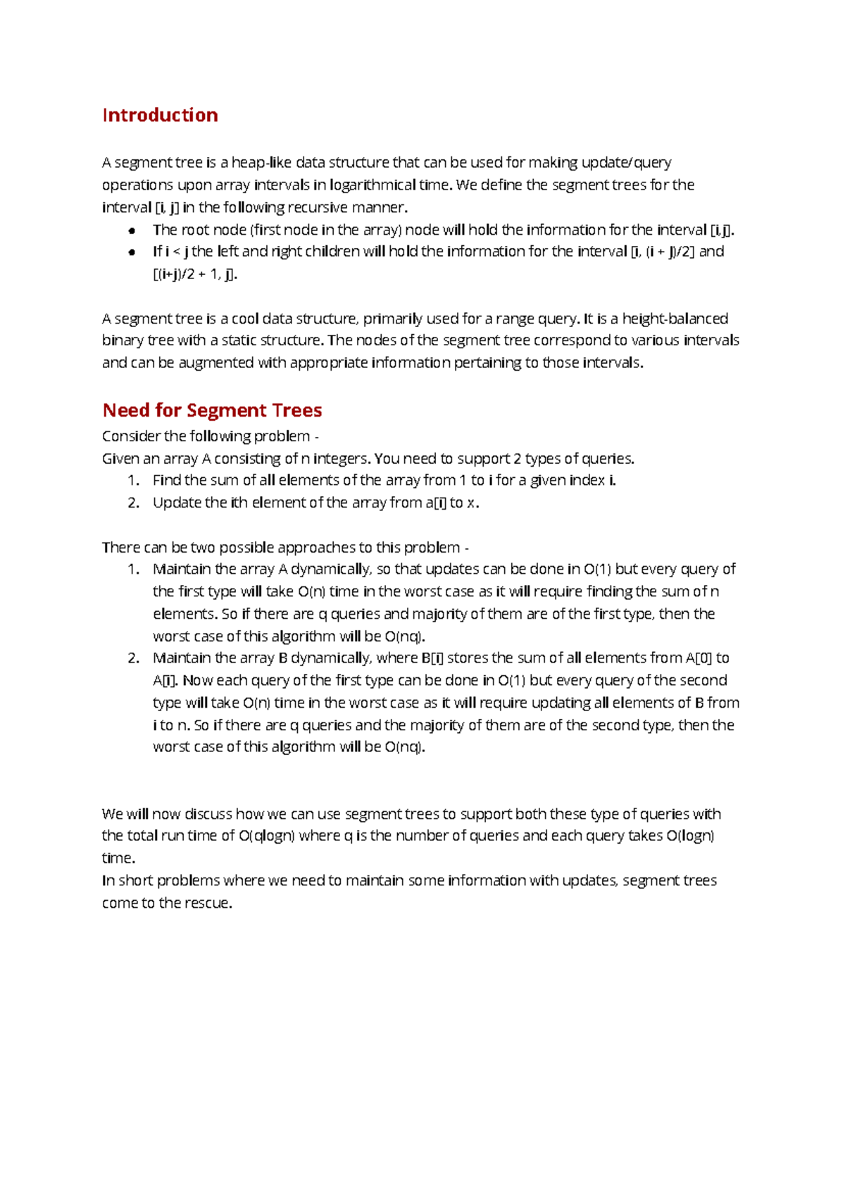 GP-CP-Intro & Need for Segment Trees - Introduction A segment tree is a heap-like data structure ...