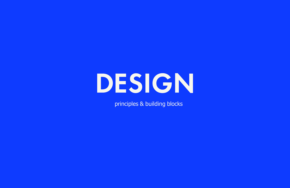 Core Design Principles - principles & building blocks DESIGN PRINCIPLES ...