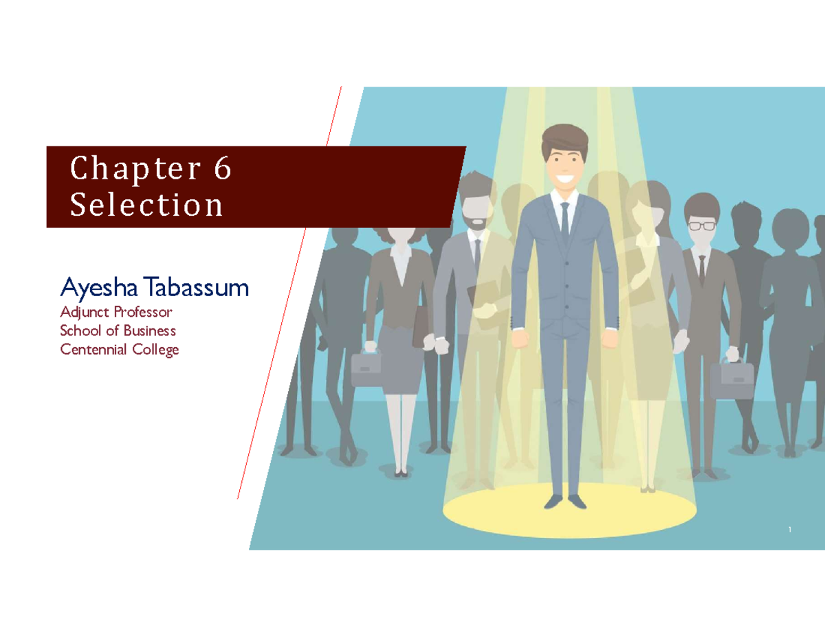 Week 6 Lecture Slides - Resume - Chapter 6 Selection 1 Ayesha Tabassum Adjunct Professor School ...