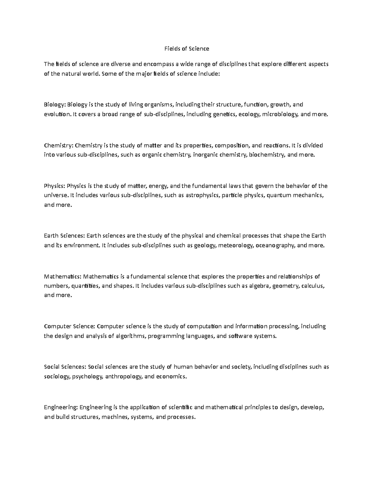 Fields of Science - Fields of Science The fields of science are diverse ...