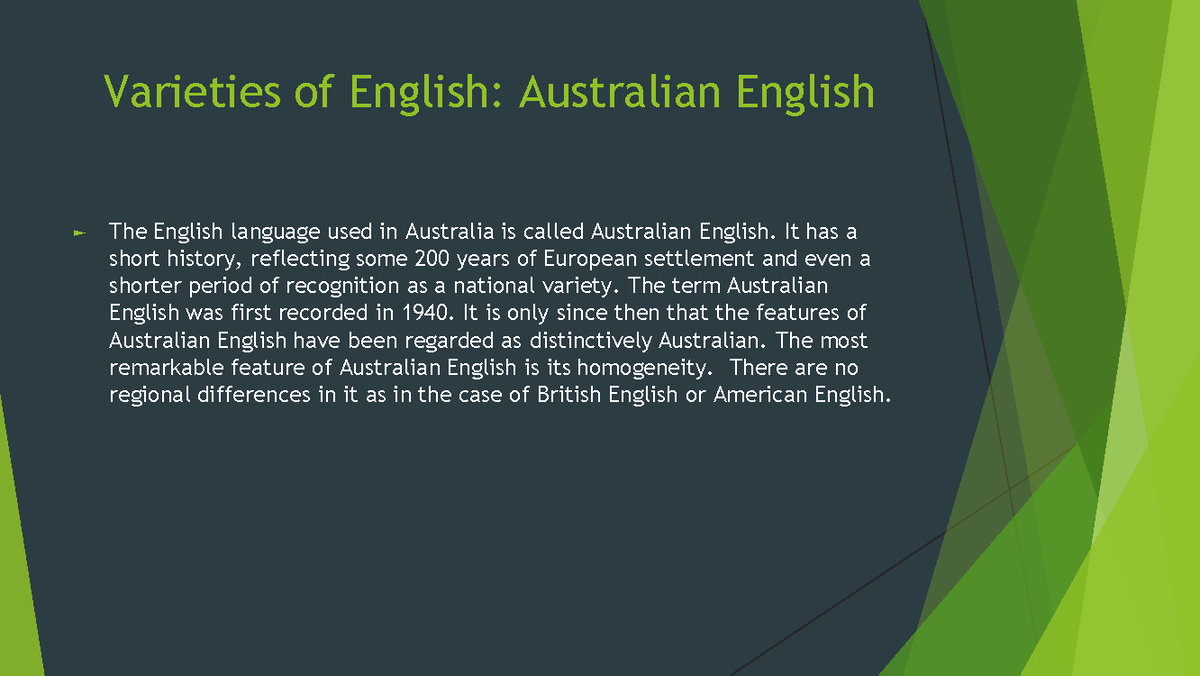 Varieties of English Australian English - It has a short history ...