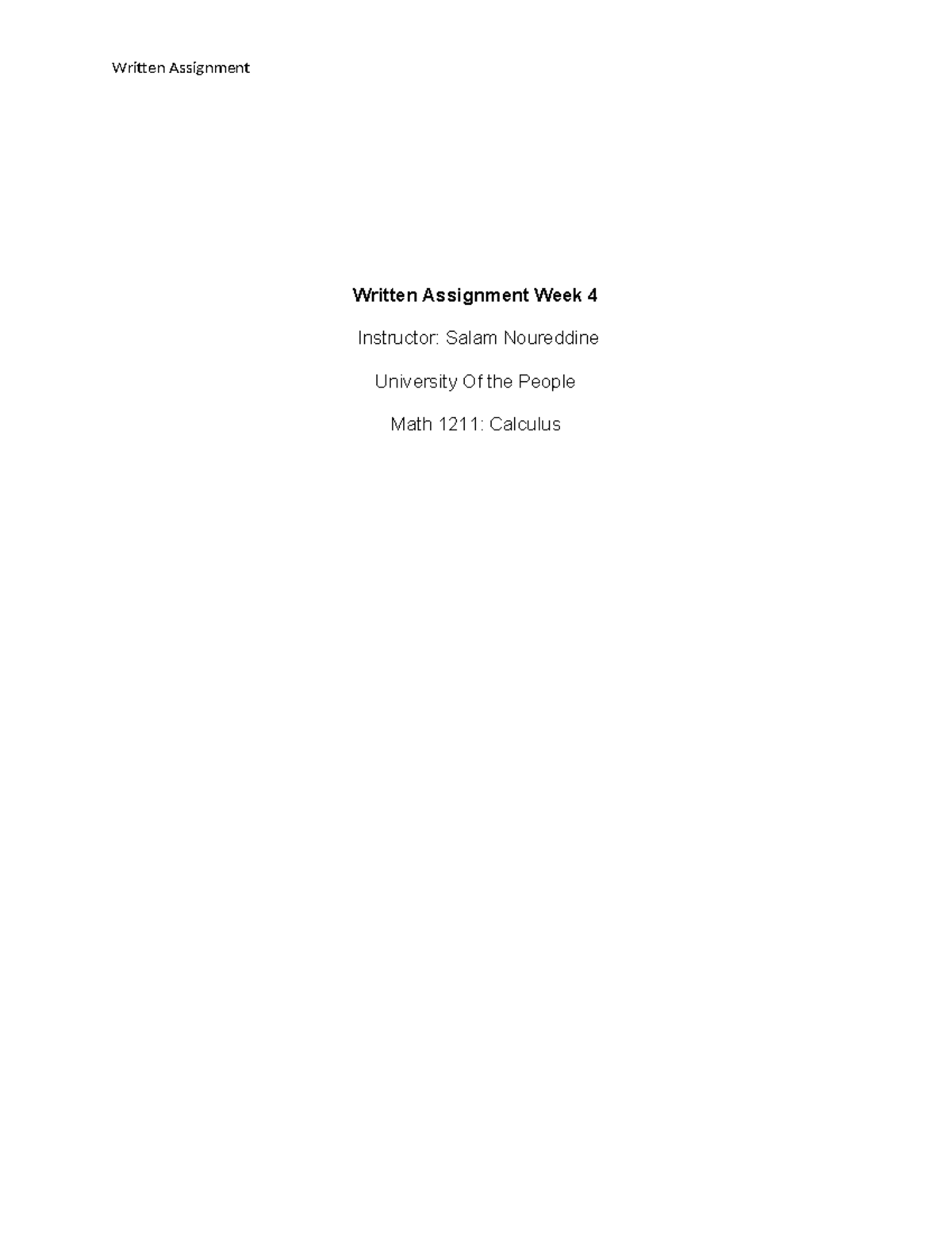 Written Assignment 2 week 4 - Written Assignment Written Assignment Week 4 Instructor: Salam ...