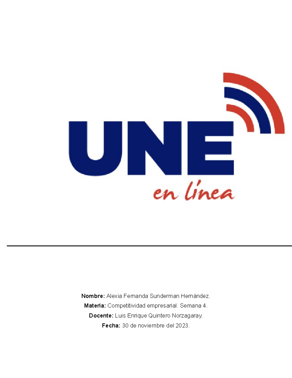 Alexia Sunderman AI4 S4 30-11-2023 - Nombre: Alexia Fernanda Sunderman Hernández. Materia: - Studocu