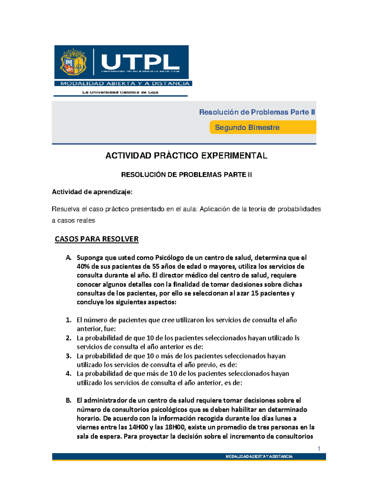 CASO Practico II B -2 - fklrtohn - 1 ACTIVIDAD PRÀCTICO EXPERIMENTAL RESOLUCIÓN DE PROBLEMAS ...