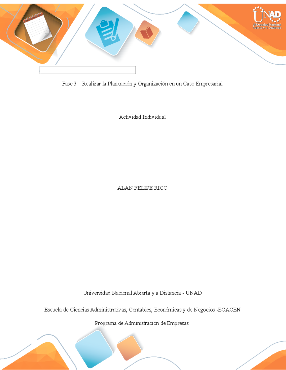 FASE 3 ALAN RICO - DFSGSFDVSTREGTREVSRGERTFV - Fase 3 – Realizar la ...