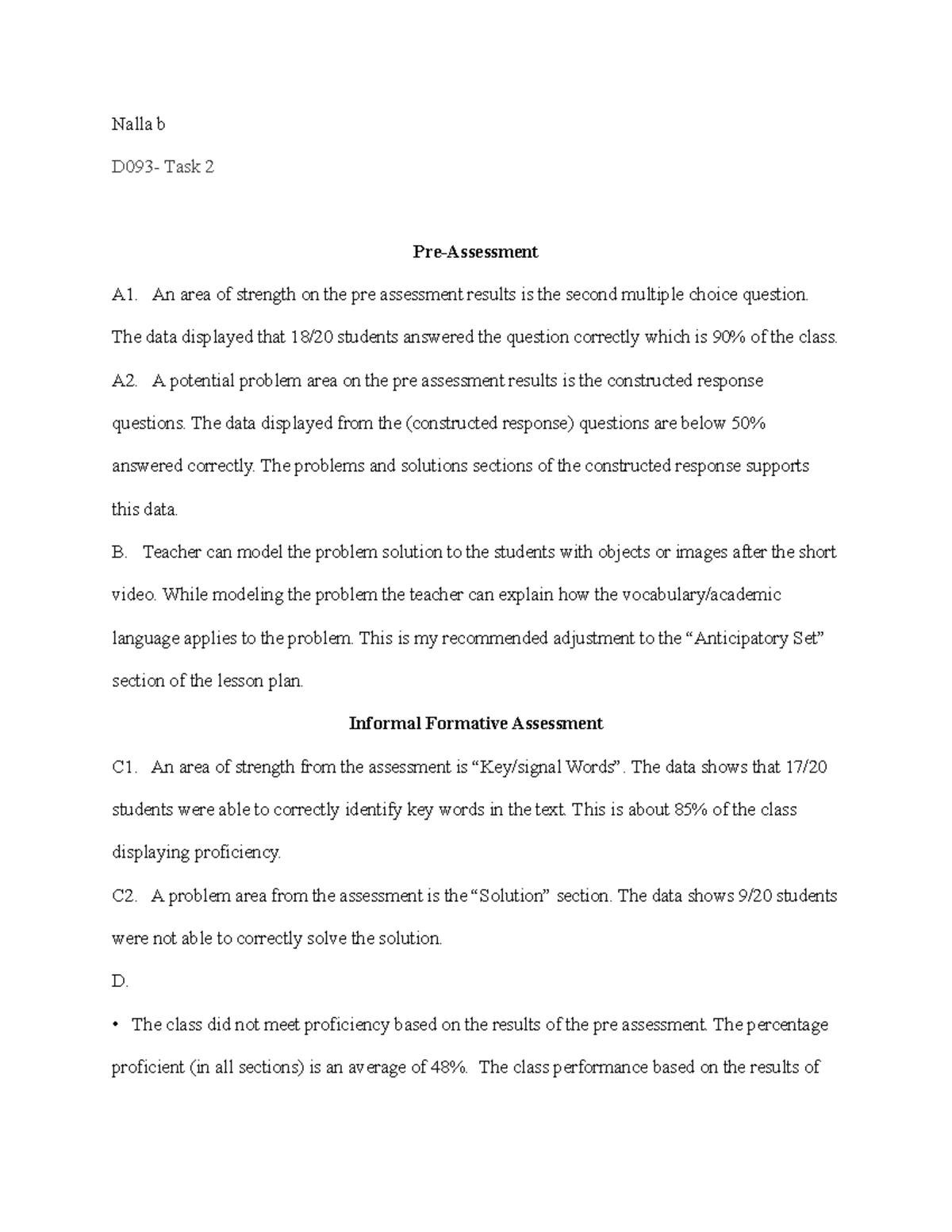Task2 - u kno - Nalla b D093- Task 2 Pre-Assessment A1. An area of ...