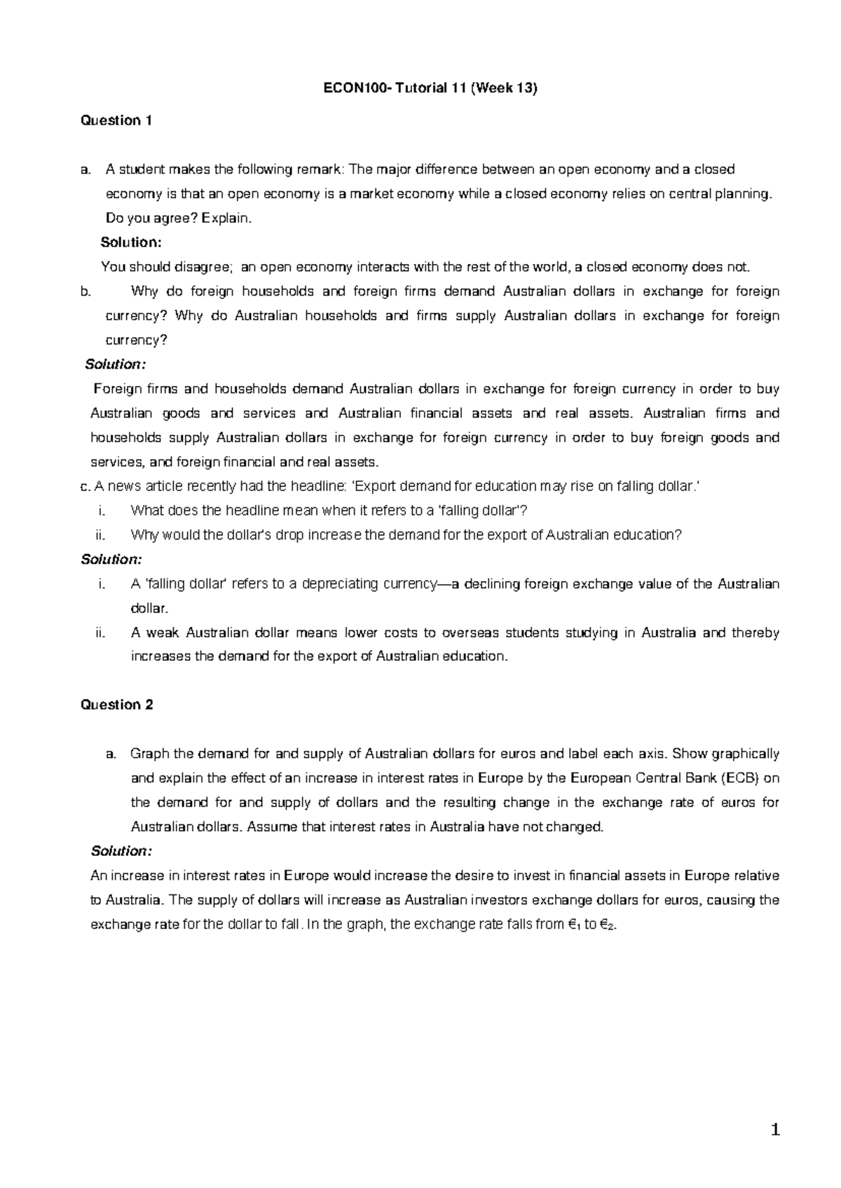 ECON100 Tut answers W13 - ECON100- Tutorial 11 (Week 13) Question 1 a. A student makes the ...