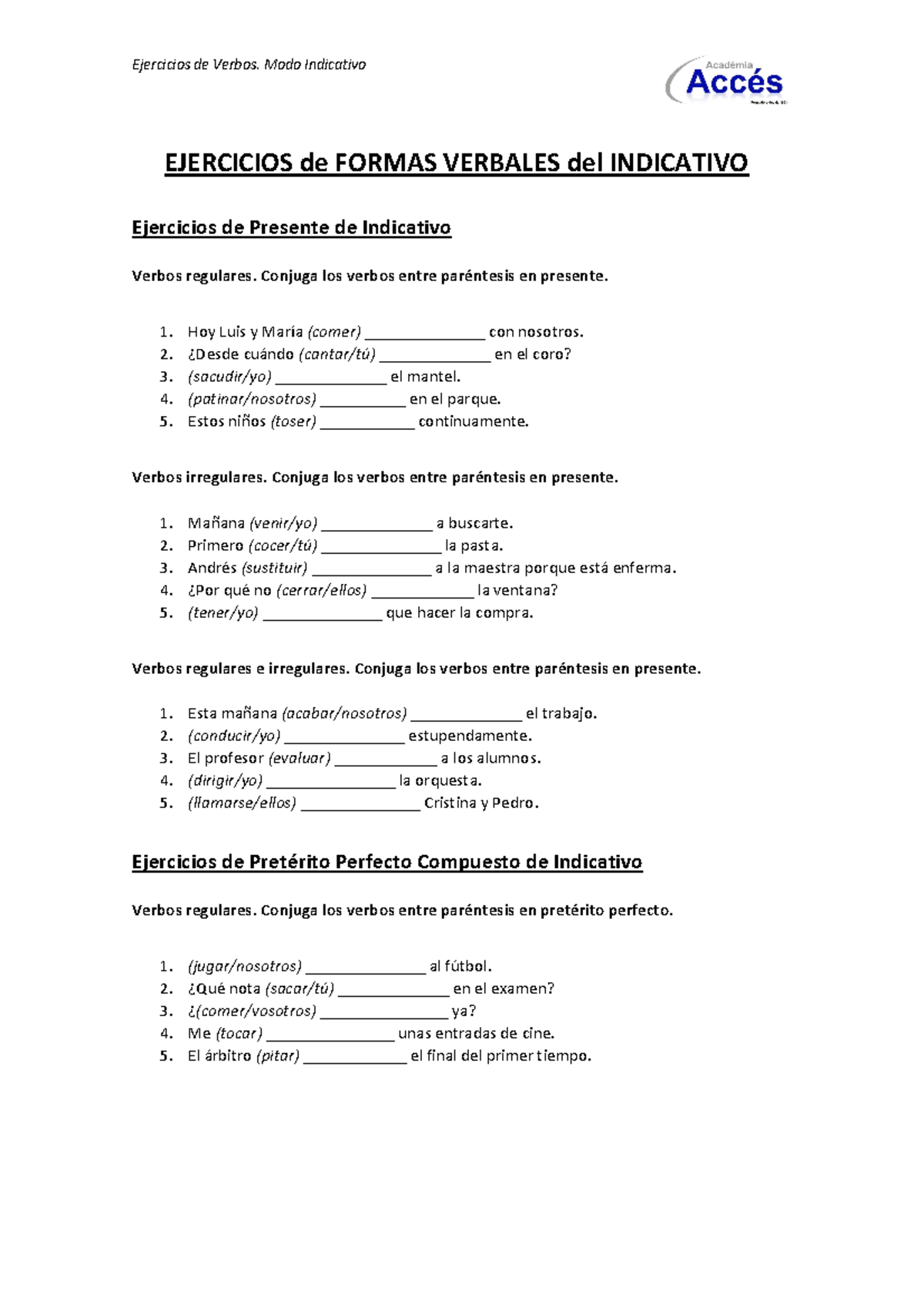 Ejercicios Formas Verbales Indicativo - EJERCICIOS de FORMAS VERBALES del INDICATIVO Ejercicios ...