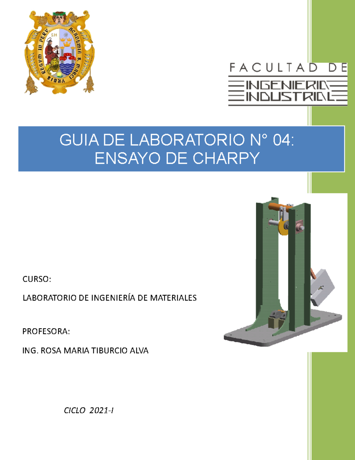Ensayo DE Charpy 2021-I - GUIA DE LABORATORIO N° 04: ENSAYO DE CHARPY ...