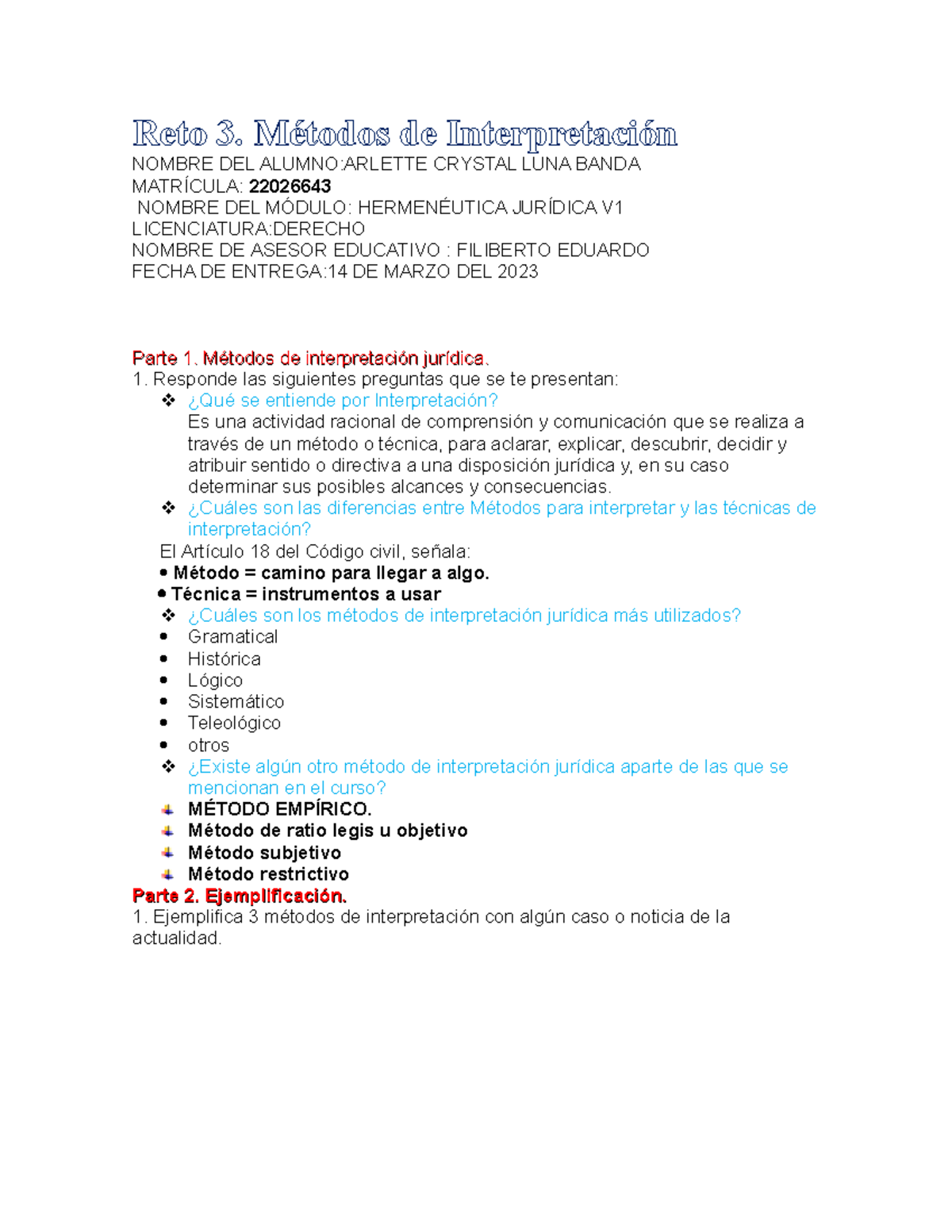 Reto 3. Métodos de Interpretación - Reto 3. Métodos de Interpretación NOMBRE DEL ALUMNO:ARLETTE ...