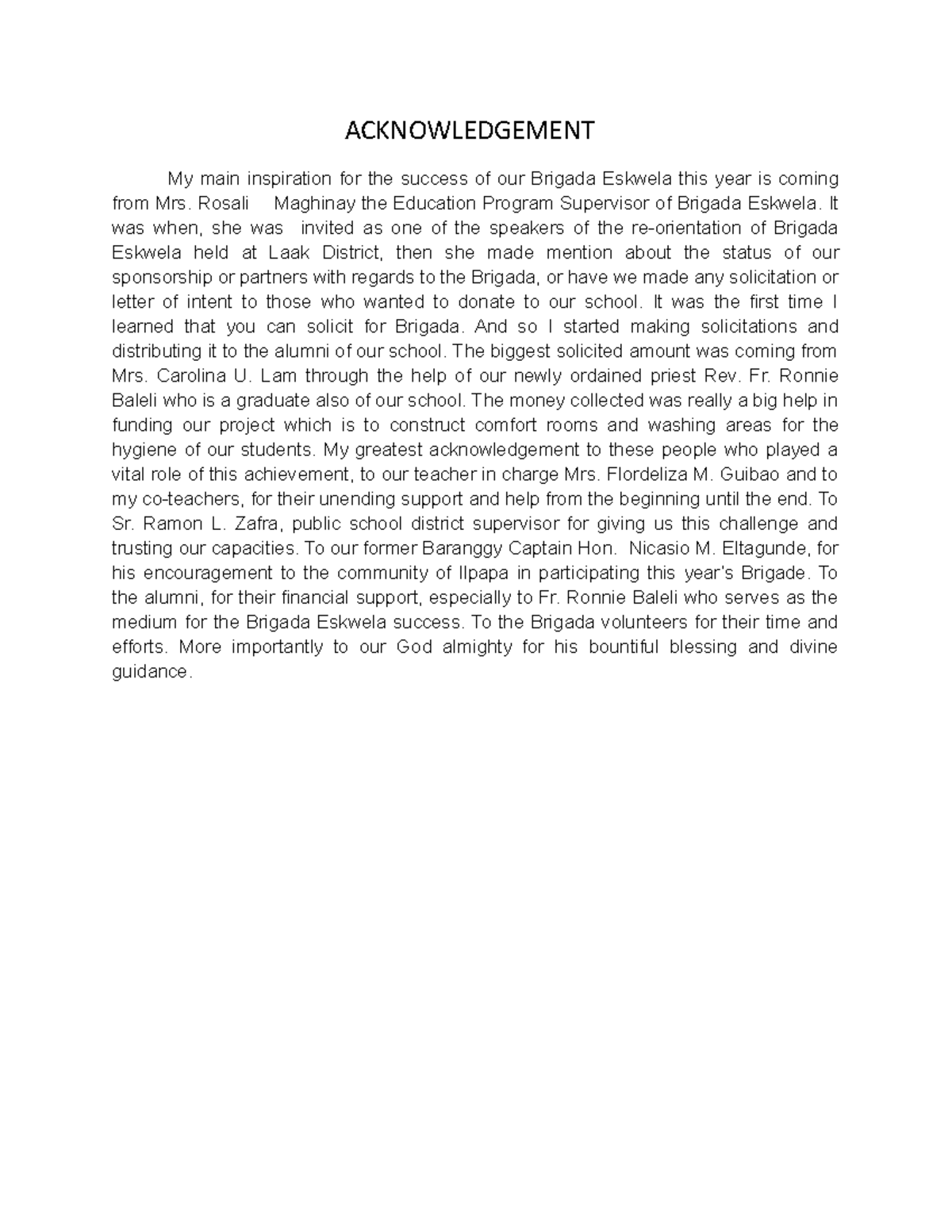 Acknowledgement - ACKNOWLEDGEMENT My main inspiration for the success ...