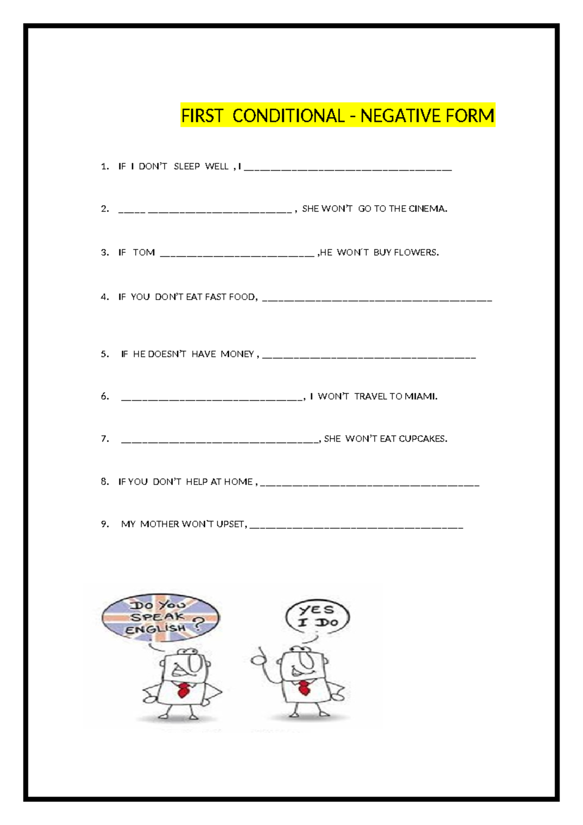 First Conditional - FIRST CONDITIONAL - NEGATIVE FORM 1. IF I DON’T ...