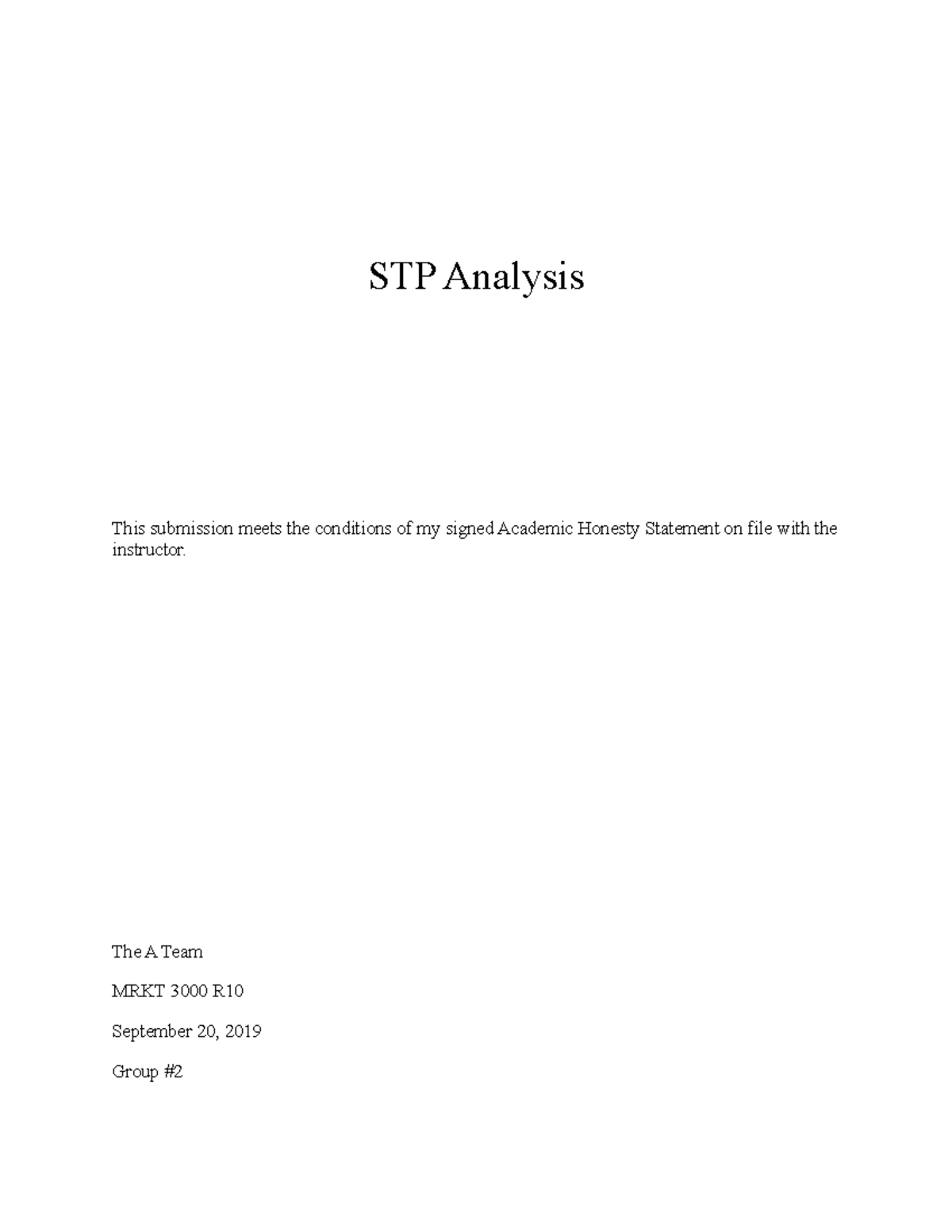 The A Team- STP Analysis - STP Analysis This submission meets the ...