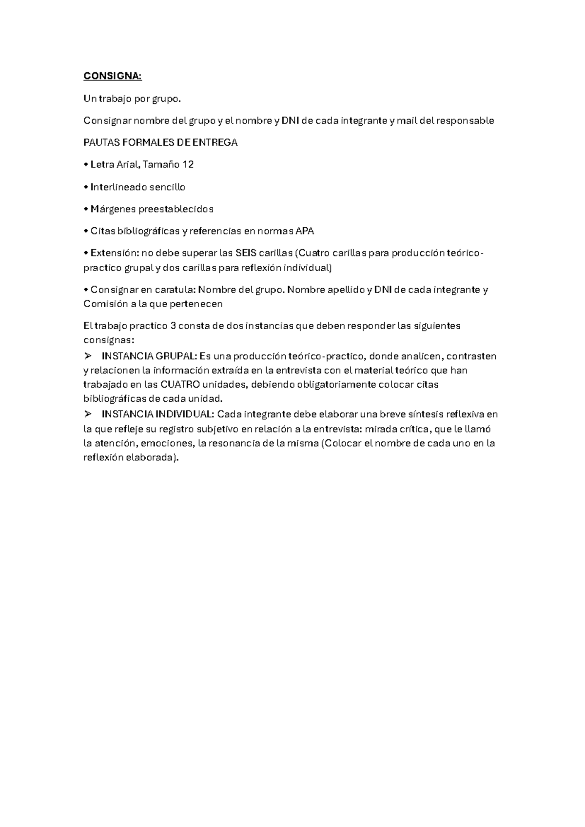 Consigna TP3 - lo q quieras - CONSIGNA: Un trabajo por grupo. Consignar nombre del grupo y el ...