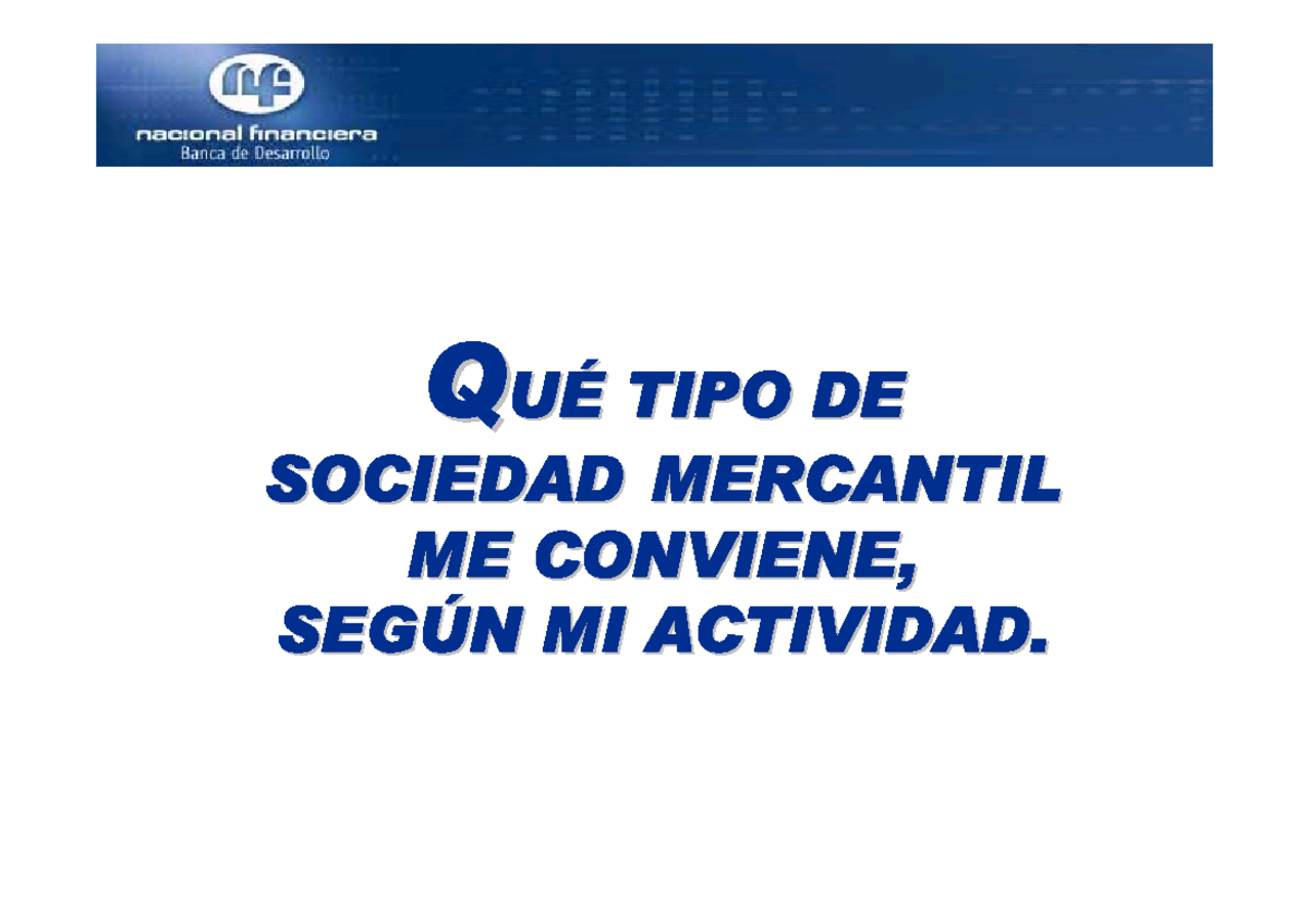 Sociedades Mercantiles - QQ UÉ TIPO DEUÉ TIPO DE SOCIEDAD SOCIEDAD MERCANTILMERCANTIL ME ...
