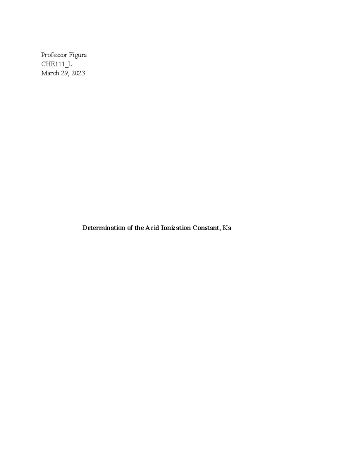 Chem Lab 7 Lab Report Professor Figura Che111l March 29 2023 Determination Of The Acid 