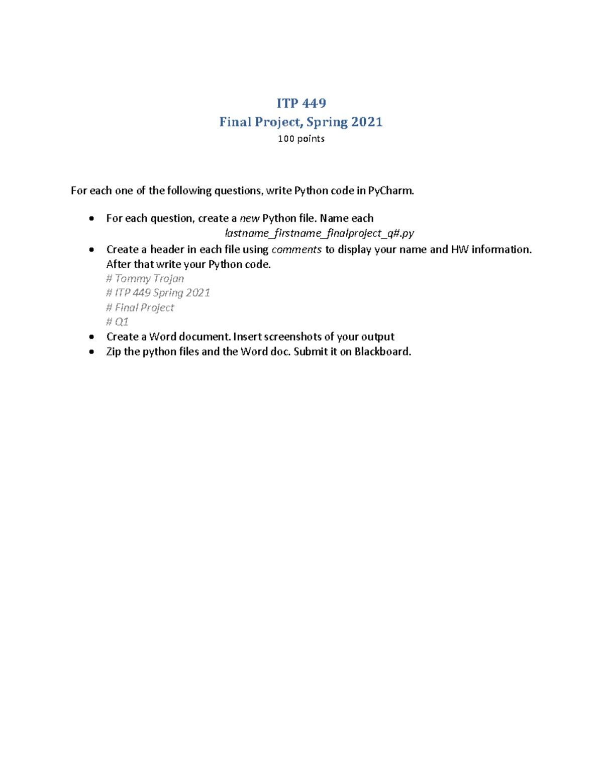 Final Project Questions - ITP 449 Final Project, Spring 2021 100 points For each one of the ...