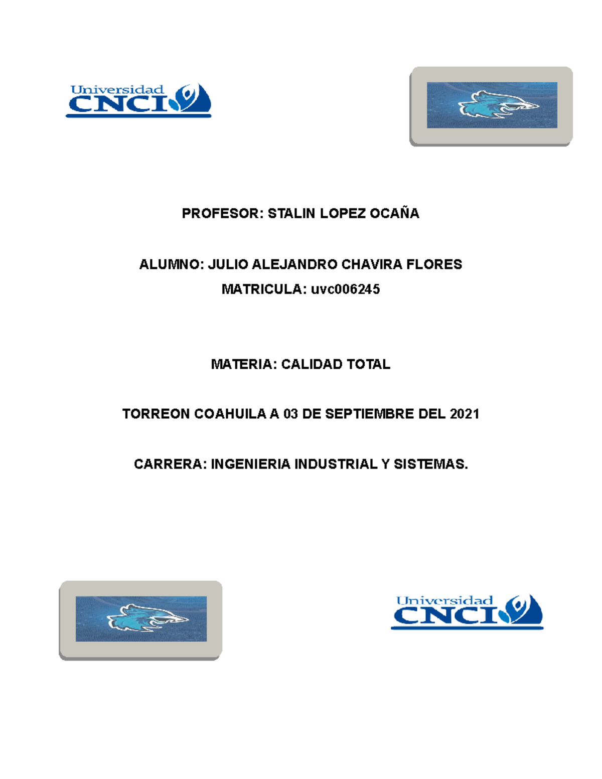 Proyecto Modular calidad total - PROFESOR: STALIN LOPEZ OCAÑA ALUMNO: JULIO ALEJANDRO CHAVIRA ...