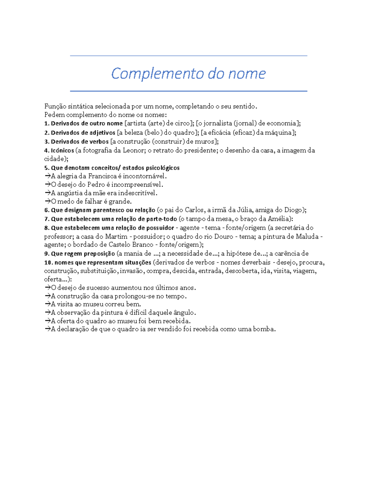 Complemento do nome - Complemento do nome FunÁ„o sint·tica selecionada por um nome, completando ...