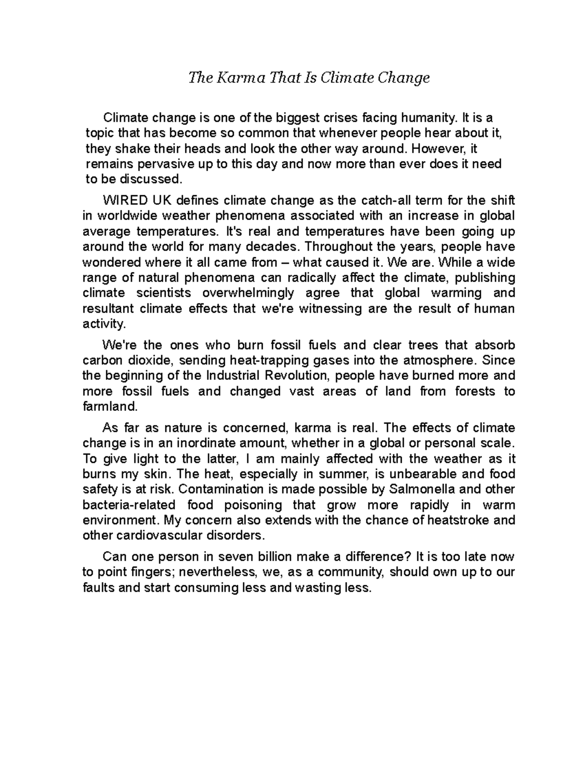 The Karma That Is Climate Change - The Karma That Is Climate Change Climate change is one of the ...