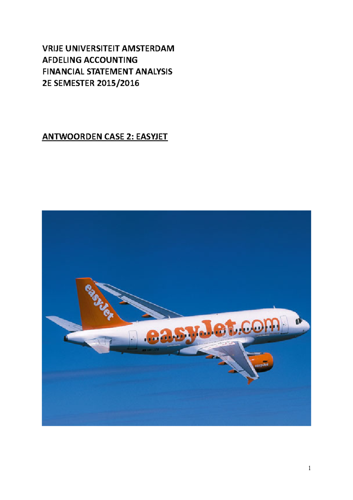 Case 2 Easyjet Uitwerking - VRIJE UNIVERSITEIT AMSTERDAM AFDELING ...