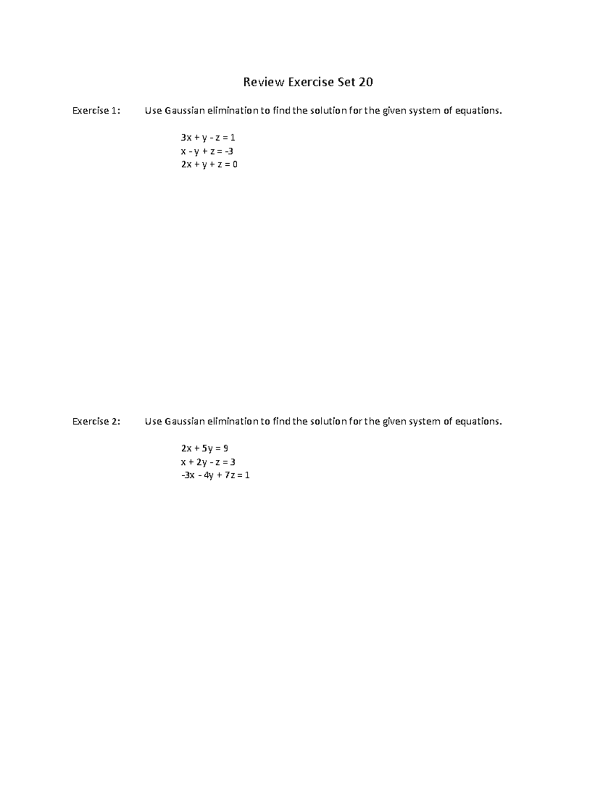 Math1414 review exercise set 20 - Exercise 1: Use Gaussian elimination ...