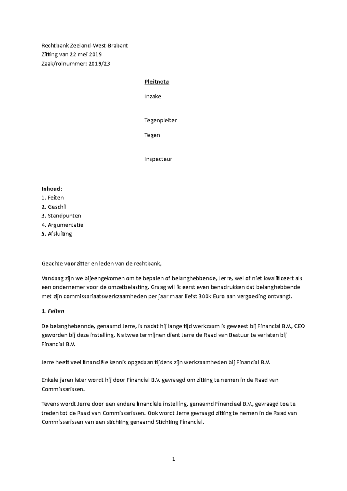 Pleitnota - Feiten 2. Geschil 3. Standpunten 4. Argumentatie 5 ...