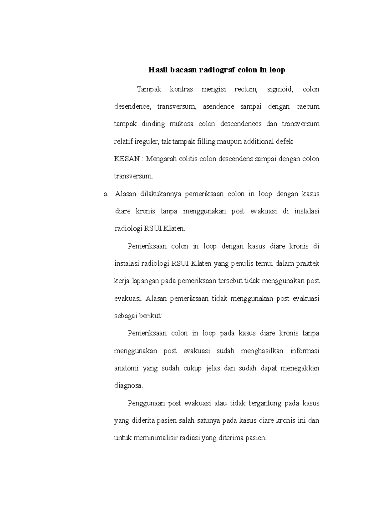 Hasil bacaan radiograf colon in loop - a. Alasan dilakukannya ...