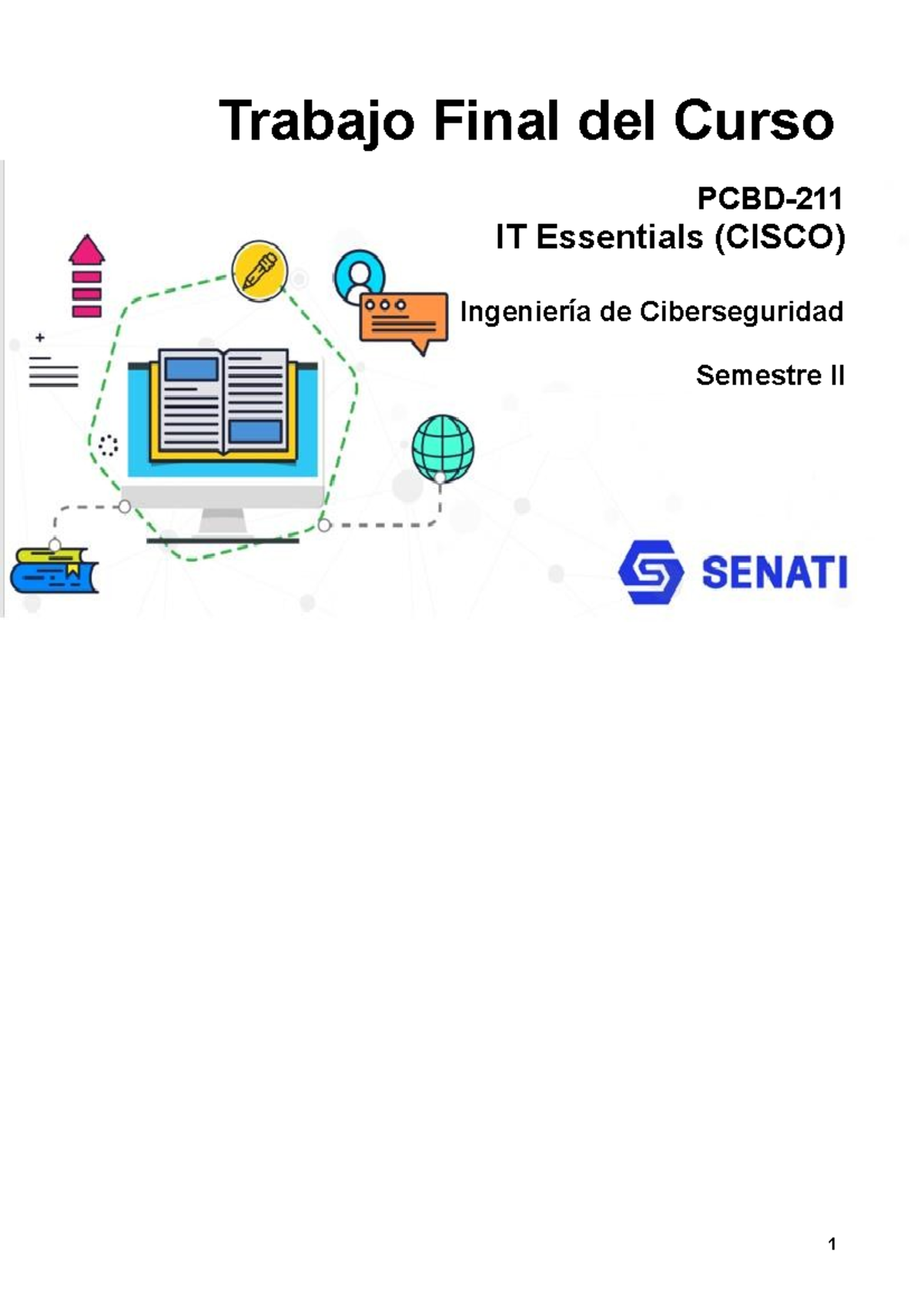 PCBD PCBD-211 Trabajofinal - PCBD- IT Essentials (CISCO) Ingeniería de ...
